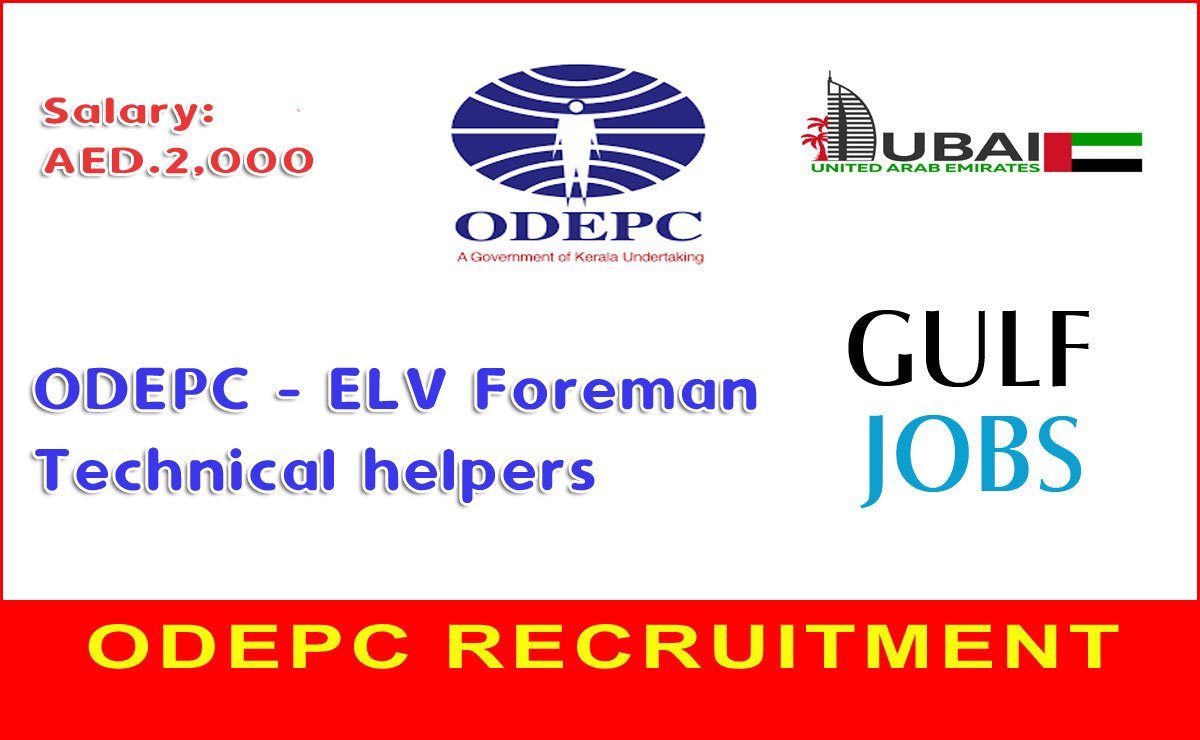 ODEPC invites applications from ELV Foreman, Technical helpers for ...