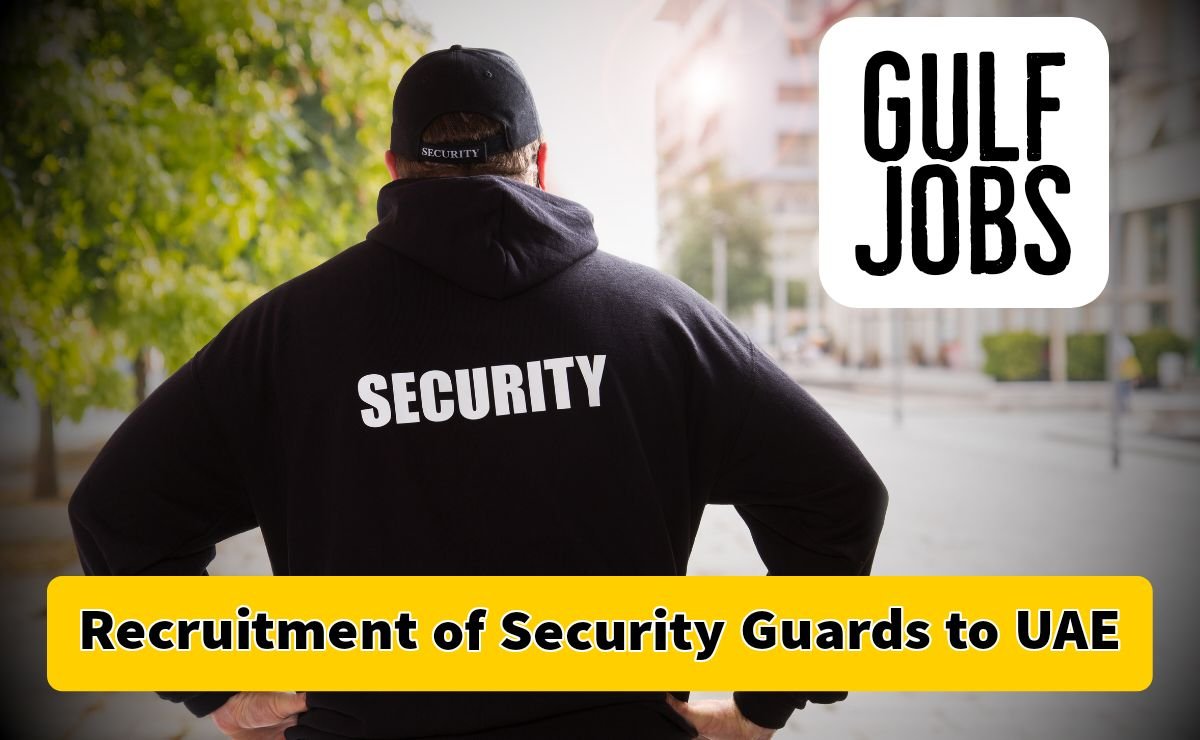 ODEPC Recruitment of Security Guards to UAE - Free Job Alerts Kerala