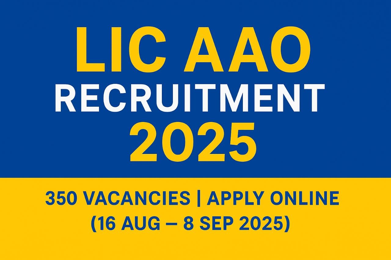LIC AAO Recruitment 2025 – Apply Online for 350 Assistant ...
