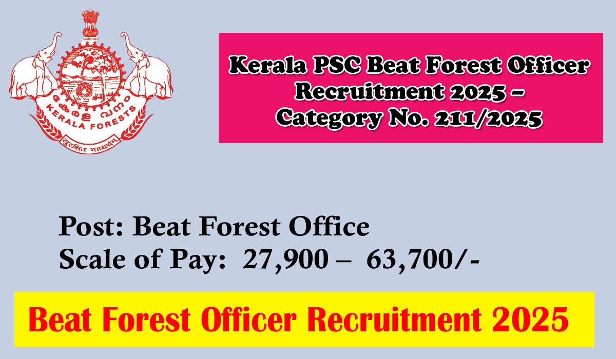 Kerala PSC Beat Forest Officer Recruitment 2025 – Category No. 211/2025 ...