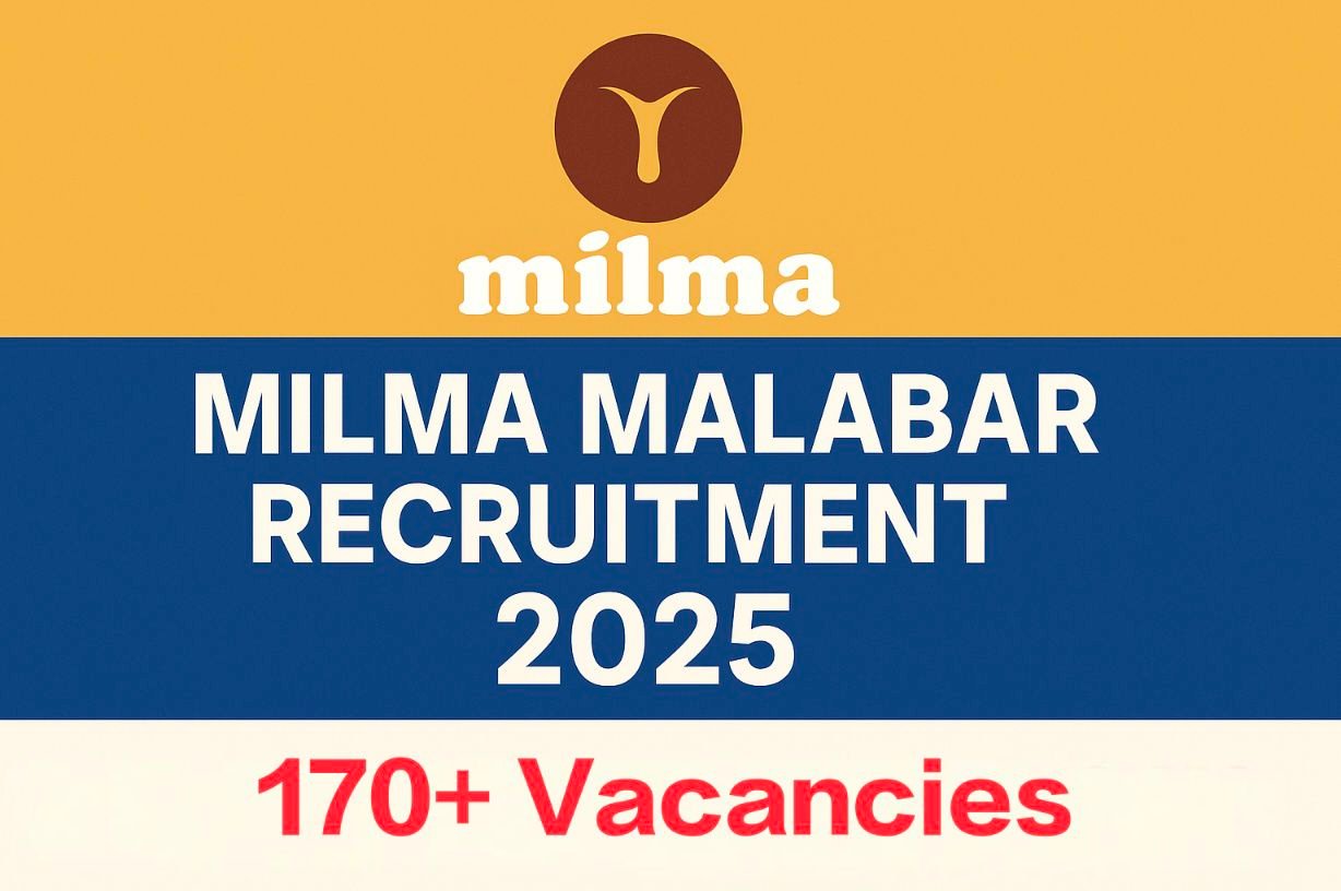 MILMA Malabar Recruitment 2025 – Apply Online for 170+ Vacancies | MRCMPU Ltd Jobs Notification ...