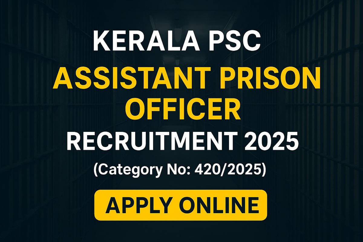 Kerala PSC Assistant Prison Officer Recruitment 2025 – Apply Online ...